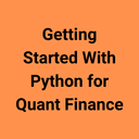 Getting Started With Python for Quant Finance